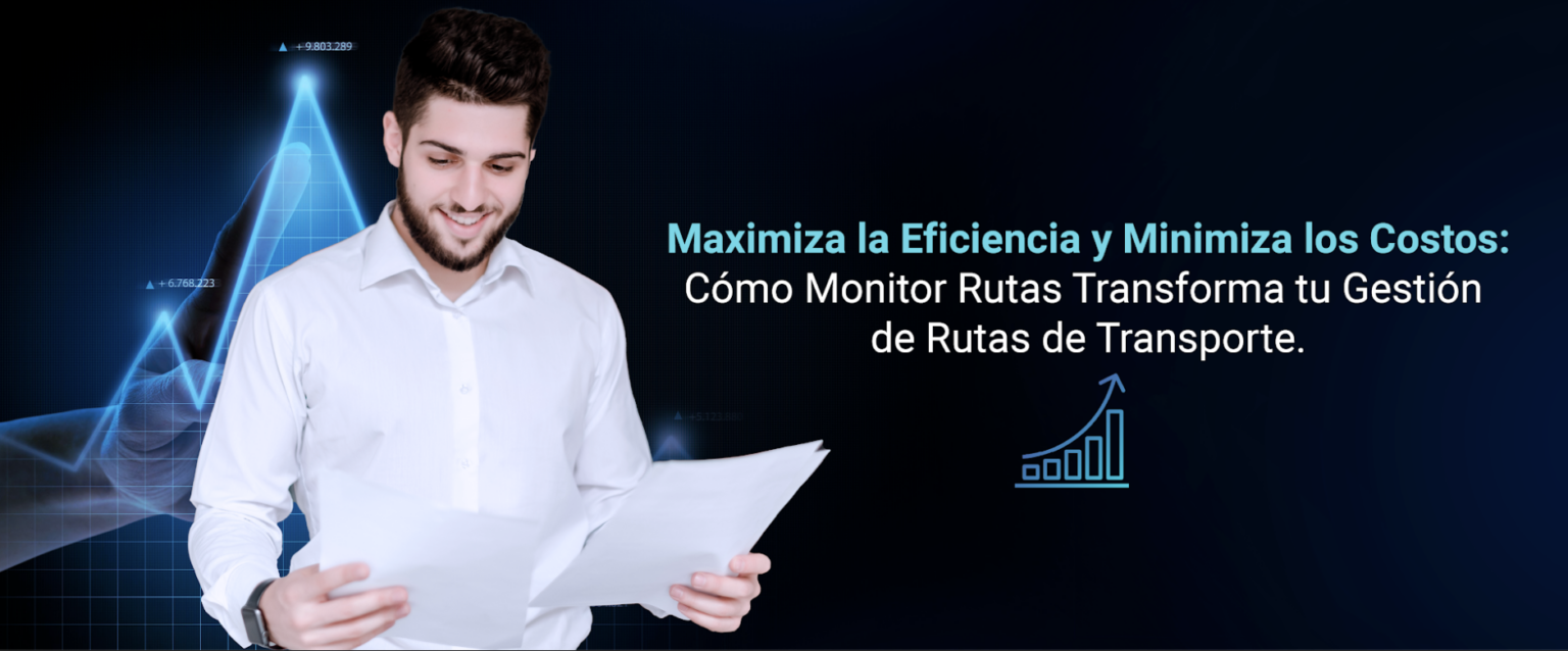 Maximiza la eficiencia y minimiza los costos. Cómo monitor de rutas ...