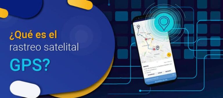 ¿Qué es el rastreo satelital GPS?